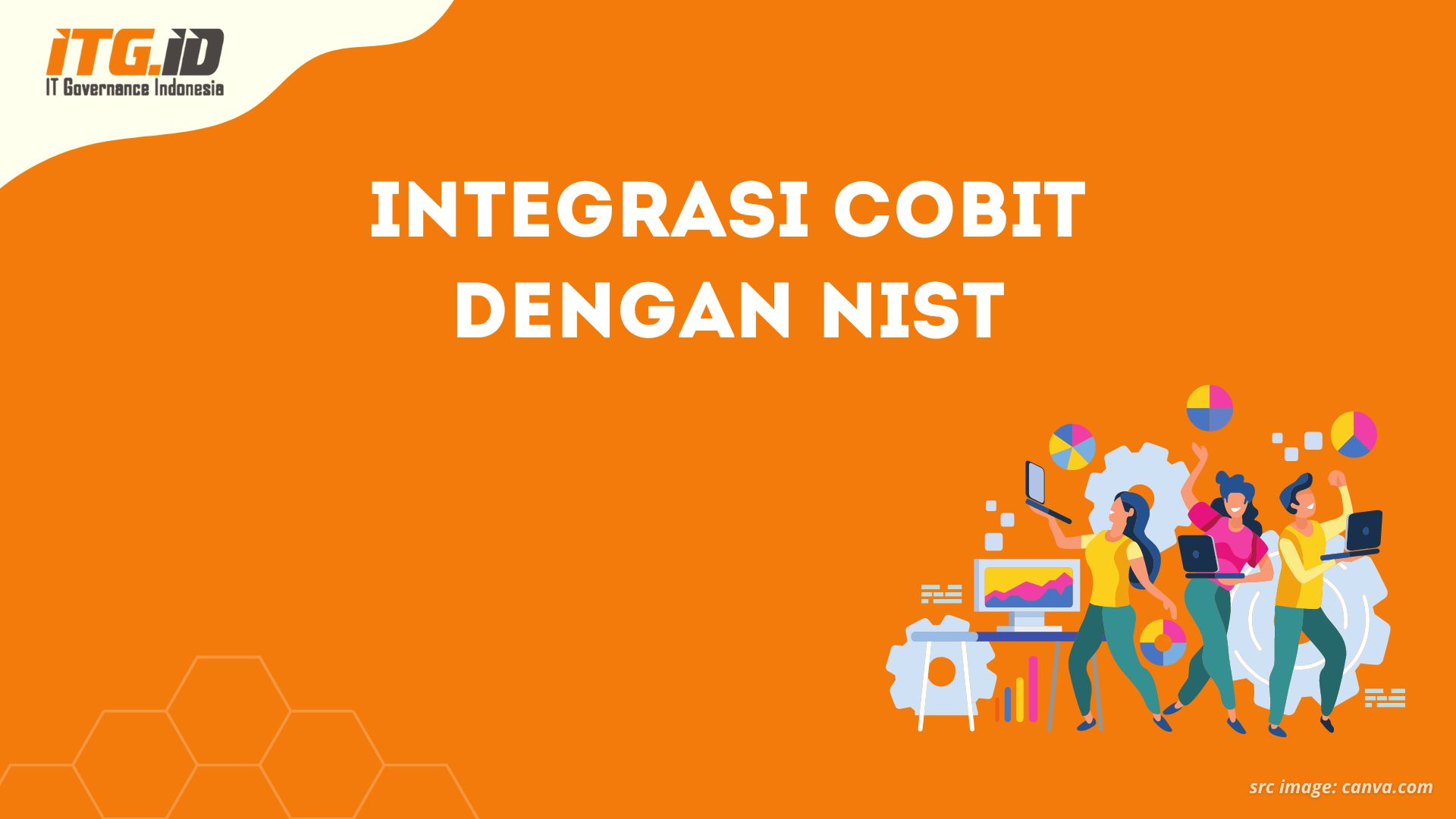 Integrasi Cobit Dengan Nist Panduan Lengkap Itgid It Governance